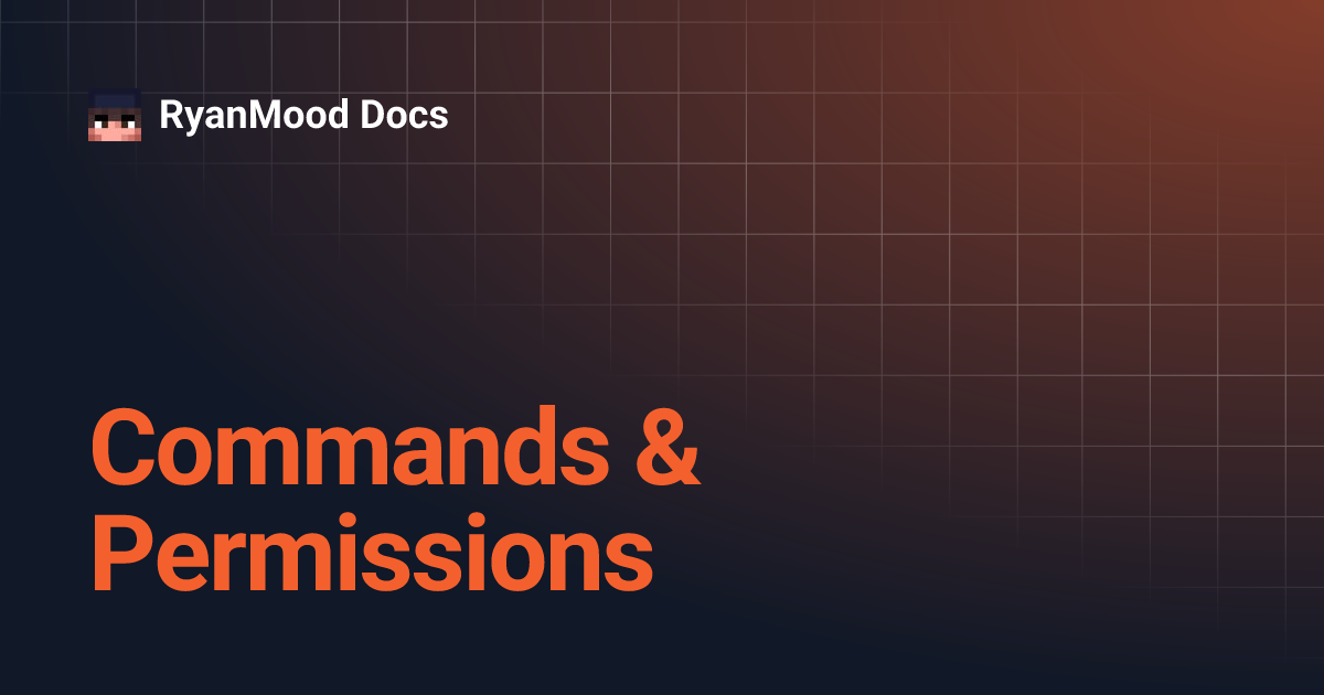 Commands & Permissions | RyanMood Docs